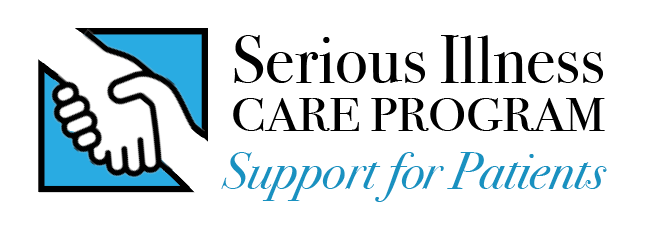 Serious Illness Care Program Serious Illness Care Program